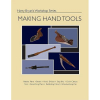 Making Hand Tools by Harry Bryan | Schooner Chandlery