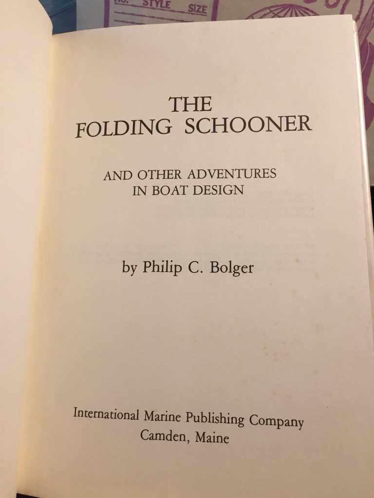 The Folding Schooner And Other Adventures in Boat Design by Philip C ...