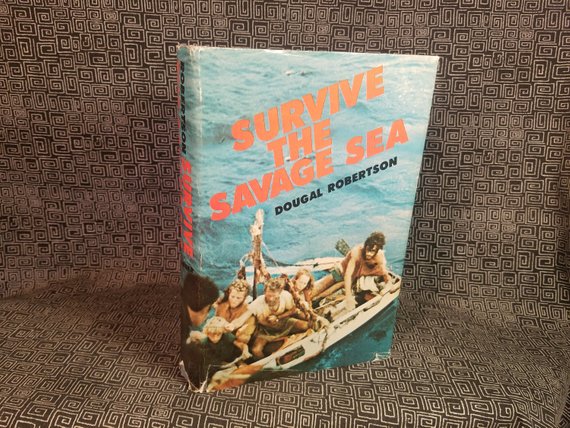 Survive The Savage Sea Hardcover Book with Dustjacket, Dougal Robertson ...
