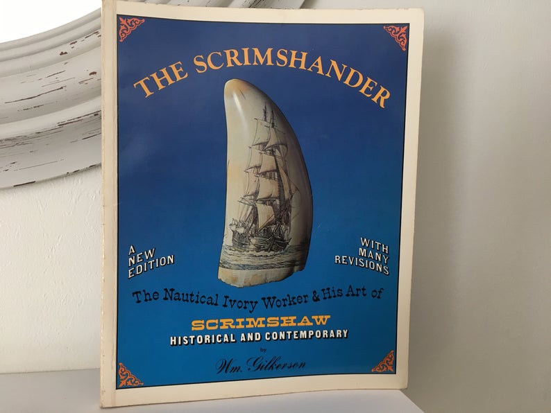 1978 The Scrimshander A New Edition Scrimshaw Historical And ...